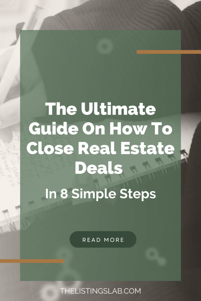 How To Close Real Estate Deals In 8 Simple Steps
